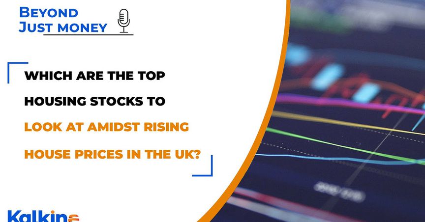Which Are The Top Housing Stocks To Look At Amidst Rising House Prices ...