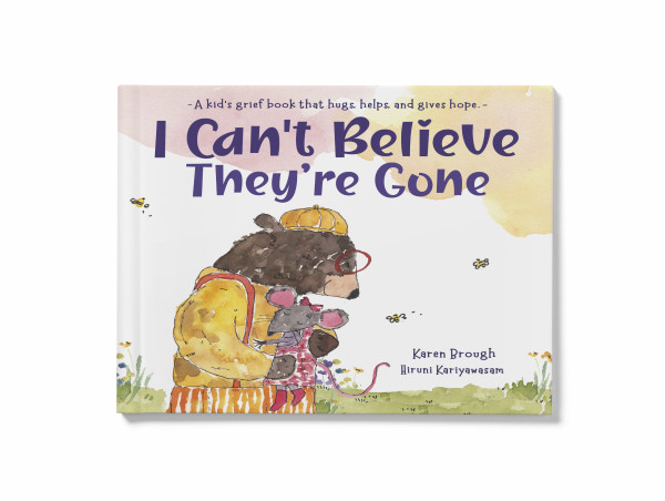 Award-Winning "I Can't Believe They're Gone" Grief Book Kickstarter ...