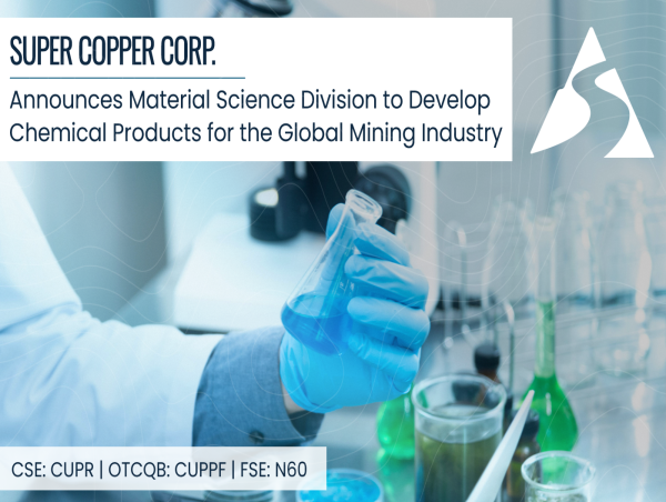 Super Copper Launches Material Science Division to Develop Products for ...