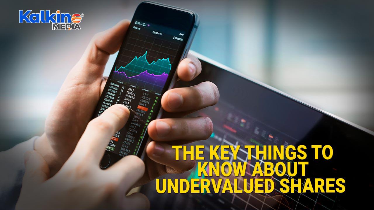 Heard of undervalued shares? What are the key things to know about them?